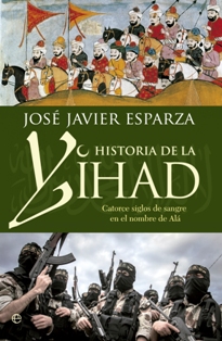 "Historia de la yihad”: La interpretación bélica de la yihad en el ...